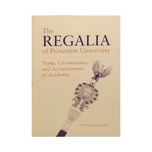 The Regalia of Princeton University | Princeton University Store